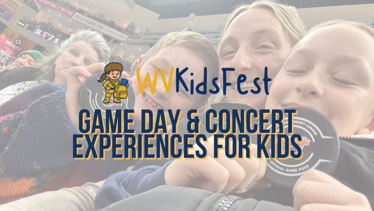 Game Day & Concert Experiences for Kids - WV KidsFest